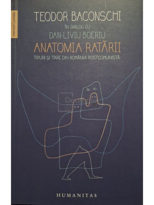 Teodor Baconschi - Anatomia ratarii (semnata) (Editia: 2016) | Okazii.ro