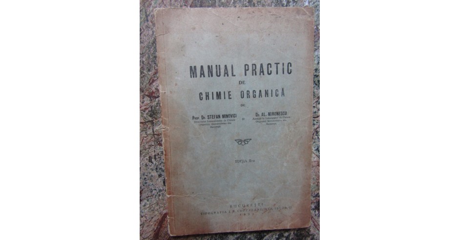 Chimie Organica Stefan Minovici, Al. Mironescu - 1933, 99 pagini ...
