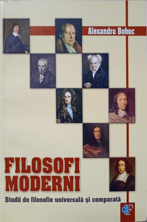FILOSOFI MODERNI. STUDII DE FILOSOFIE UNIVERSALA SI COMPARATA-ALEXANDRU ...