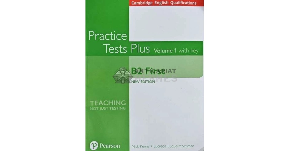 Practice Tests Plus B2 First Vol. 1, Nick Kenny, Pearson, Engleza ...