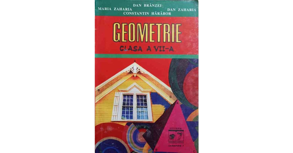 LECTII DE GEOMETRIE PENTRU CLASA A VII-A-DAN BRANZEI, MARIA ZAHARIA ...