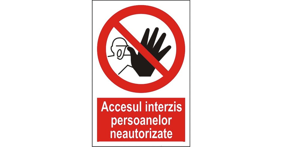 Indicator cu Semnul Accesul interzis persoanelor neautorizate(2) Best ...