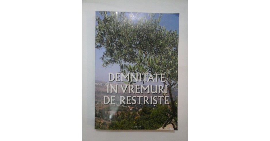 DEMNITATE IN VREMURI DE RESTRISTE - Adina BABES, Lya BENJAMIN, Anca ...