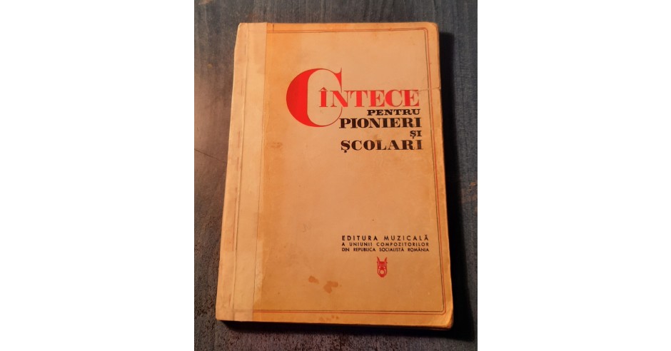 Cantece pentru pionieri si scolari | Okazii.ro