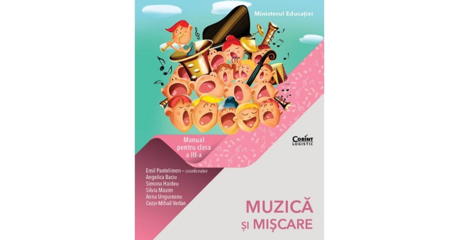 Muzica si miscare. Manual pentru clasa a III-a - Emil Pantelimon ...