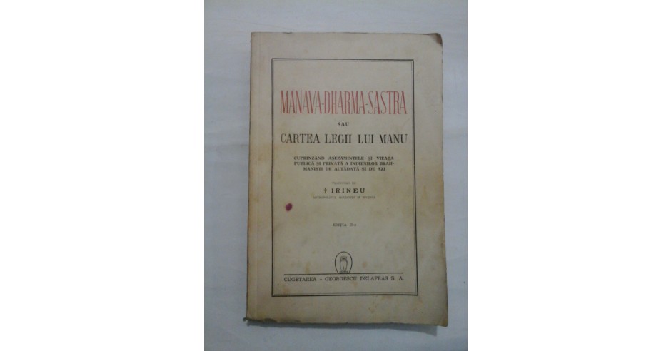 MANAVA - DHARMA- SASTRA SAU CARTEA LEGII LUI MANU Cuprinzand ...