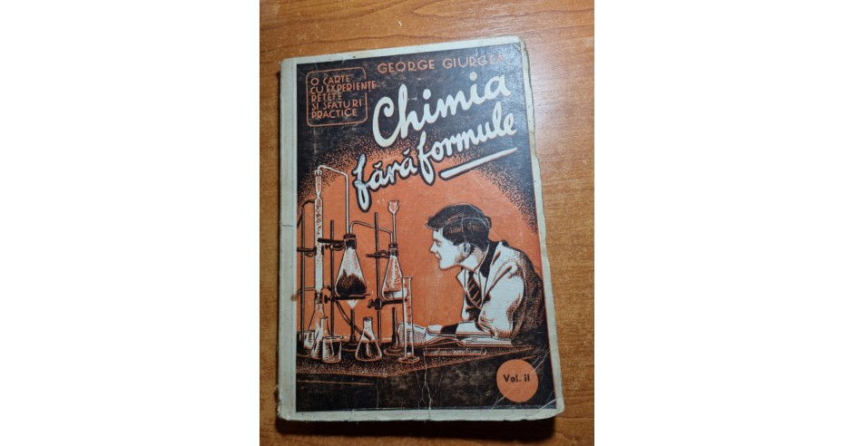 chimia fara formule-din anul 1944 - carte cu experiente ,retete,sfaturi ...