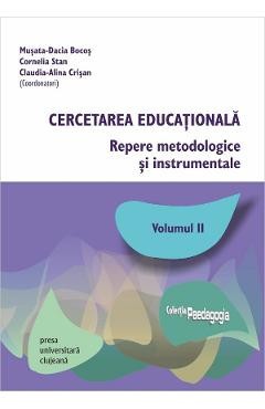 Cercetarea educationala Vol.2 - Musata-Dacia Bocos, Cornelia Stan ...