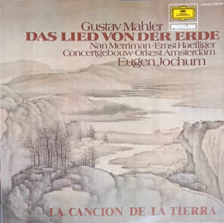 Disc vinil, LP. Das Lied Von Der Erde-Gustav Mahler, Concertgebouworkest, Eugen Jochum, Nan ...