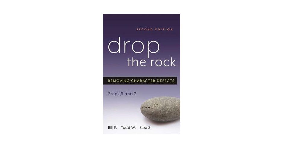 Drop the Rock: Removing Character Defects, Steps Six and Seven | arhiva ...