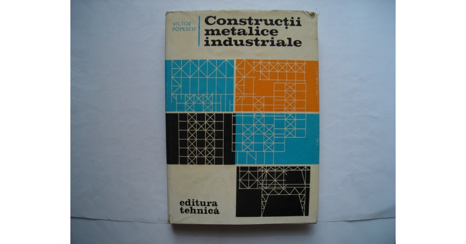 Constructii tehnice industriale - Victor Popescu, 1977, Alta editura ...