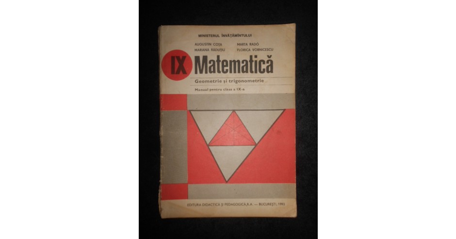 Augustin Cota - Matematica Geometrie si trigonometrie Manual pentru ...