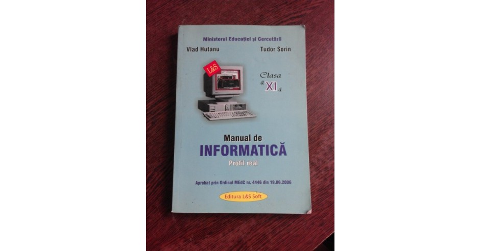 MANUAL DE INFORMATICA PROFIL REAL, CLASA VI-A - VLAD HUTANU, TUDOR ...