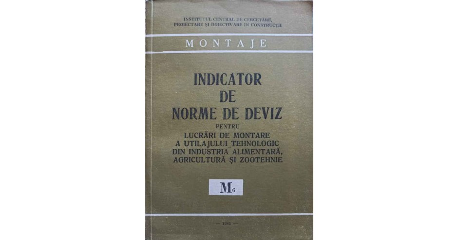INDICATOR DE NORME DE DEVIZ PENTRU LUCRARI DE MONTARE A UTILAJULUI ...