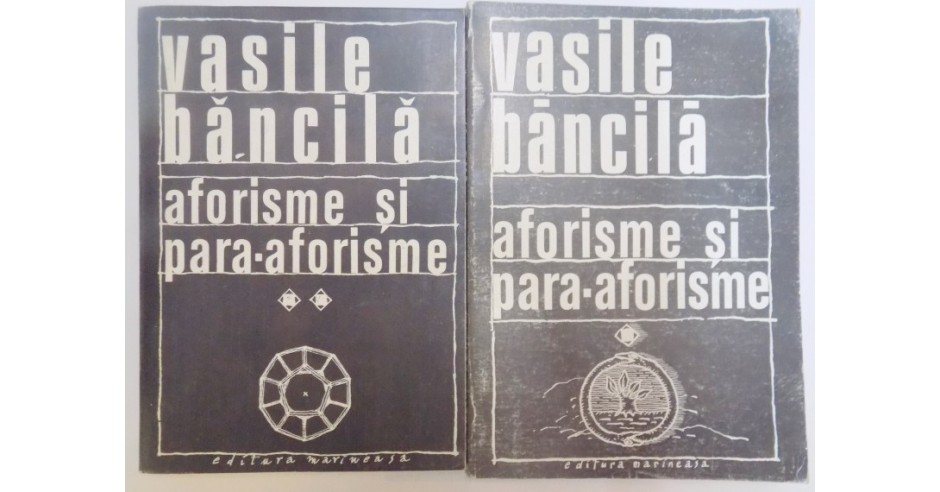 AFORISME SI PARA - AFORISME de VASILE BANCILA, VOL I-II | Okazii.ro
