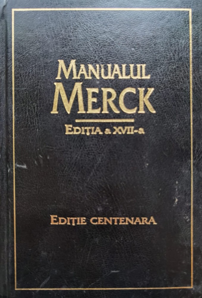 Manualul Merck Editia A Xvii-a - Mark H. Beers Robert Berkow Si Colab ...