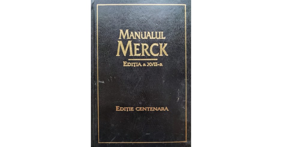 Manualul Merck Editia A Xvii-a - Mark H. Beers Robert Berkow Si Colab ...