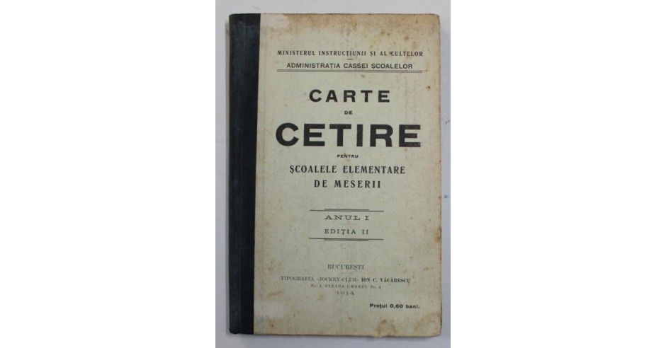 CARTE DE CITIRE PENTRU SCOALELE ELEMENTARE DE MESERII , ANUL I , EDITIA ...