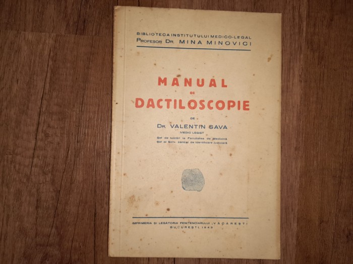 MANUAL DE DACTILOSCOPIE - VALENTIN SAVA , 1943 | Okazii.ro