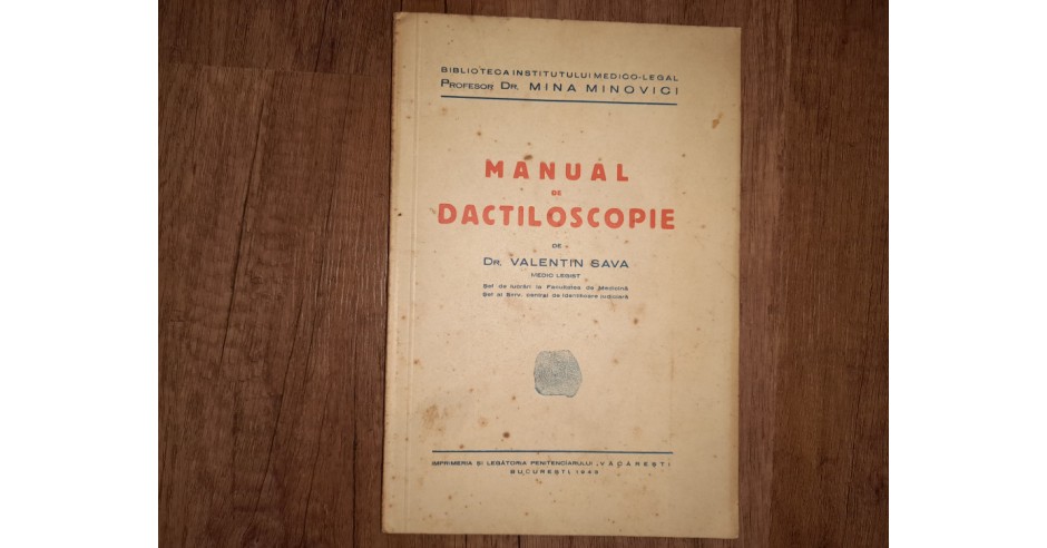 MANUAL DE DACTILOSCOPIE - VALENTIN SAVA , 1943 | Okazii.ro