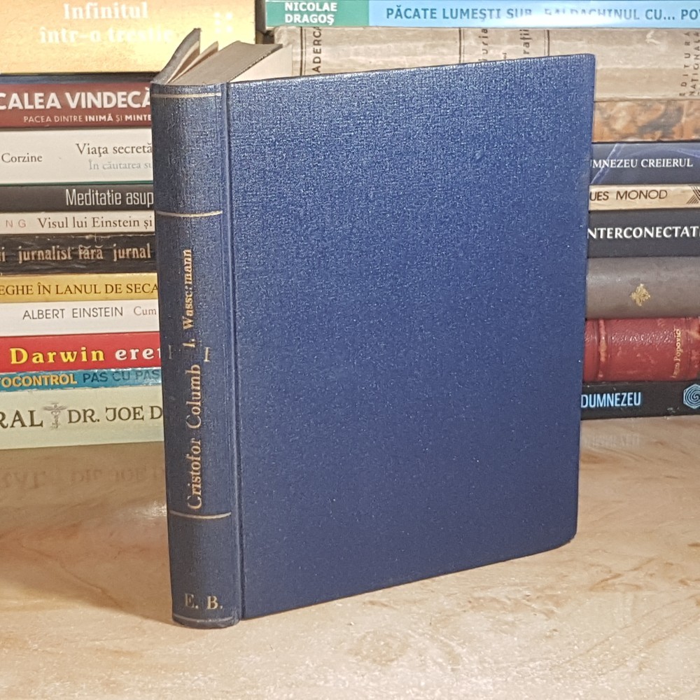 JACOB WASSERMANN - CRISTOFOR COLUMB : DON QUICHOTTE AL OCEANULUI ...