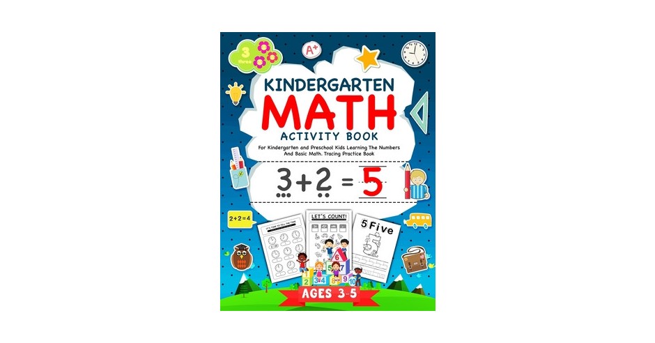 Kindergarten Math Activity Workbook: For Kindergarten and Preschool ...