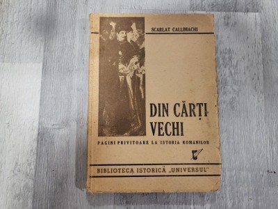 Din carti vechi.Pagini privitoare la istoria romanilor de Scarlat ...