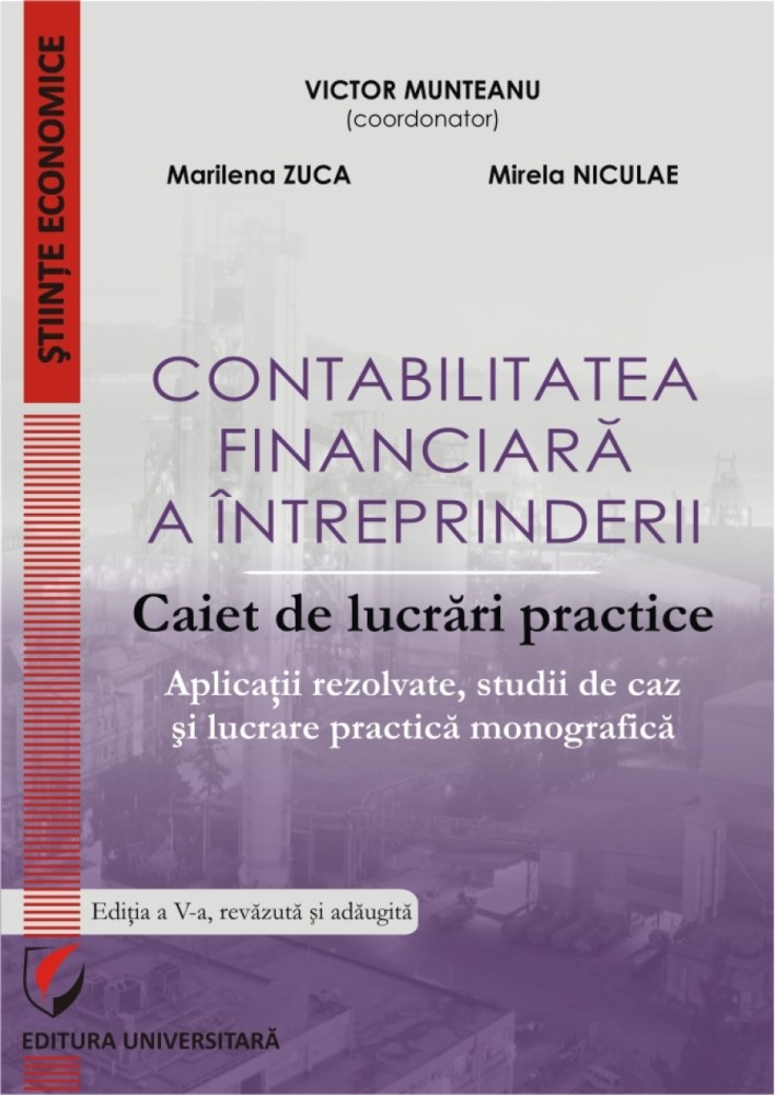Contabilitatea financiara a intreprinderii. Caiet de lucrari practice ...