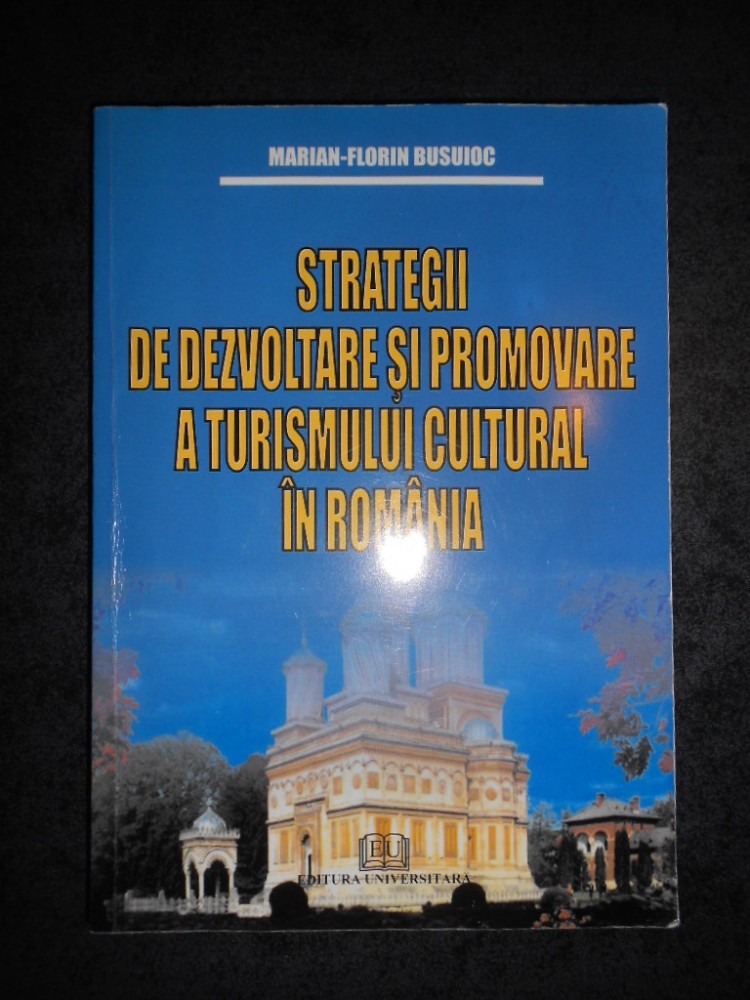 MARIAN FLORIN BUSUIOC - STRATEGII DE DEZVOLTARE SI PROMOVARE A ...