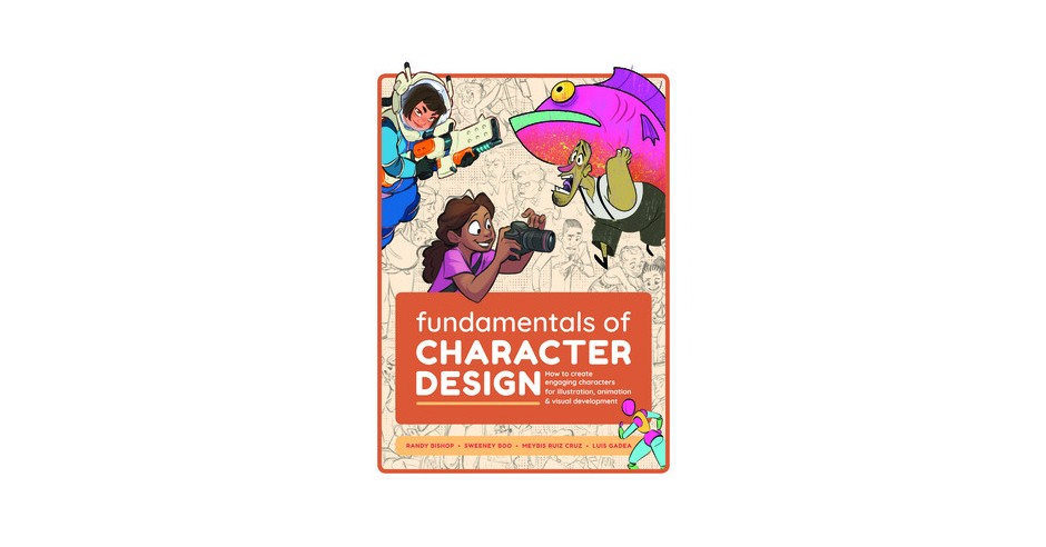Fundamentals of Character Design: How to Create Engaging Characters for ...