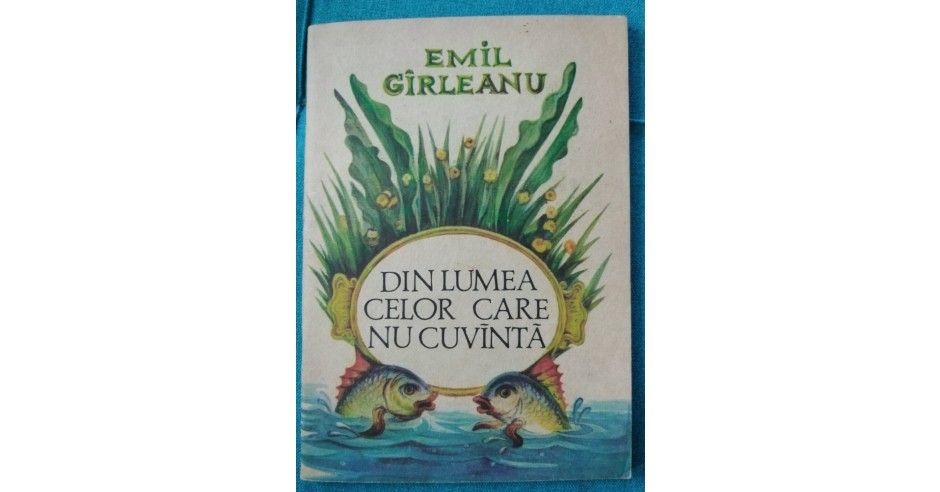 Din lumea celor care nu cuvanta Emil Garleanu | arhiva Okazii.ro