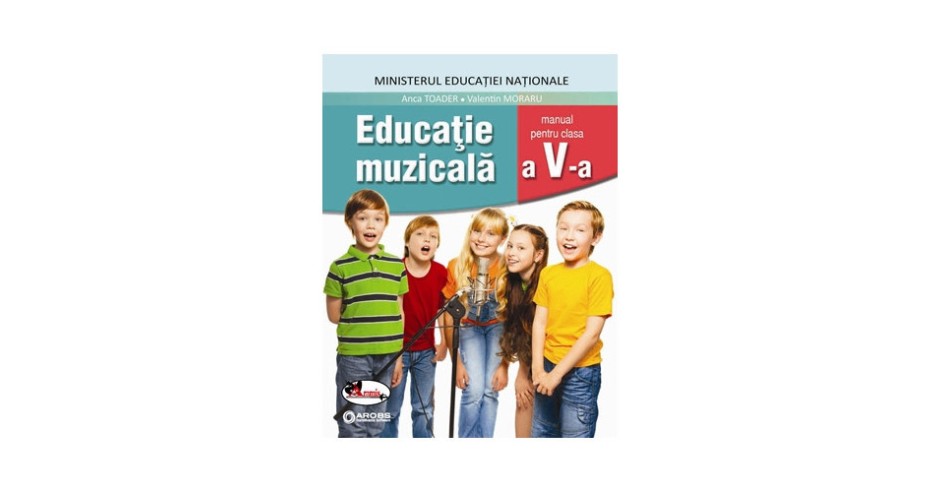 Educatie muzicala, manual clasa a V-a - Anca Toader, Valentin Moraru ...