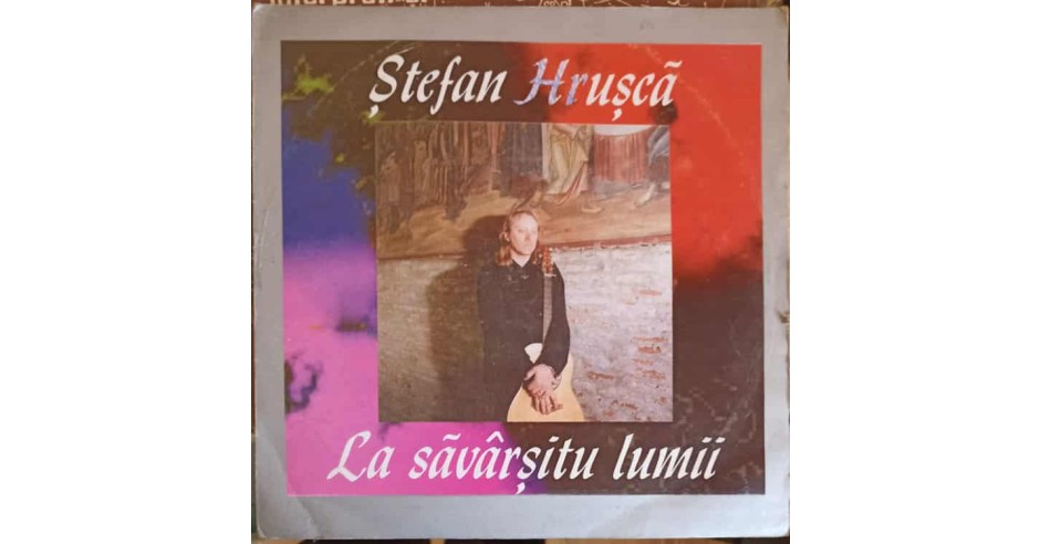 Disc vinil, LP. La SAVARSITU LUMII-STEFAN HRUSCA | arhiva Okazii.ro