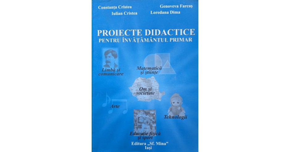 Proiecte Didactice Pentru Invatamantul Primar - Constanta Cristea, Iulian Cristea, Genoveva ...
