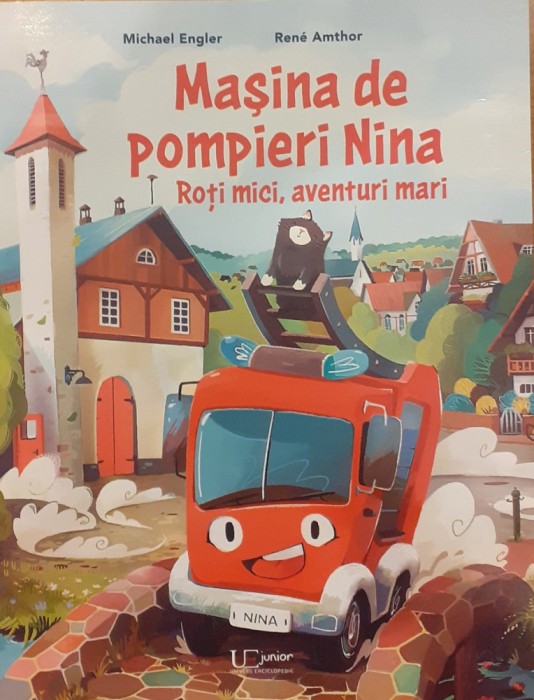 Masina de pompieri Nina. Roti mici, aventuri mari | Okazii.ro