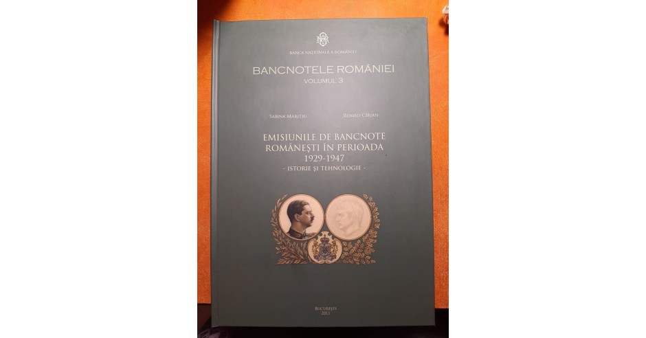 BNR Catalog Bancnotele Romaniei Volumul 3 Emisiunile de bancnote 1929 ...