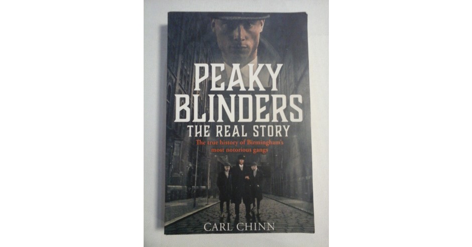 PEAKY BLINDERS THE REAL STORY The true history of Birmingham's most ...