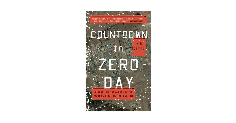 Countdown to Zero Day: Stuxnet and the Launch of the World's First Digital Weapon | Okazii.ro