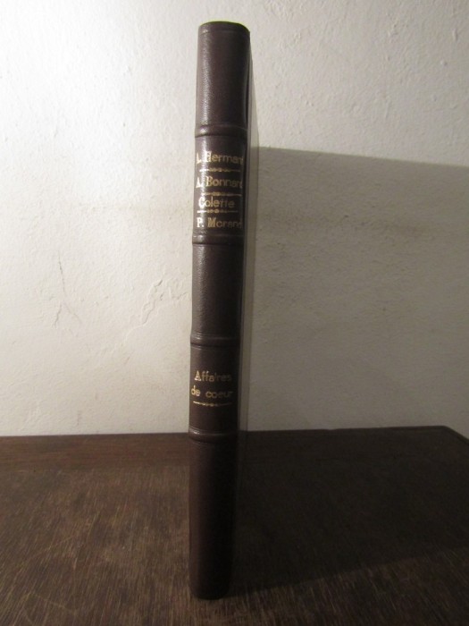 Affaires de coeur -HERMANT, Abel, Abel BONNARD, COLETTE, Paul MORAND ...
