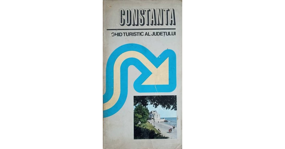 Constanta: Ghid Turistic al Judetului (1980), Editura Sport-Turism, 141 ...