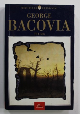 GEORGE BACOVIA - PLUMB , poezii , 2001 | arhiva Okazii.ro