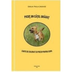 Picut, un catel dragut. Carte de colorat cu poezii pentru copii ...