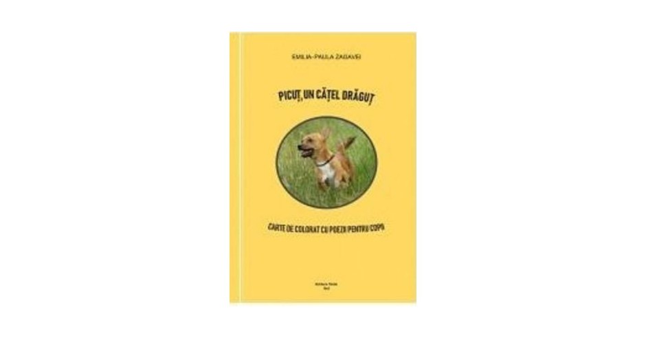 Picut, un catel dragut. Carte de colorat cu poezii pentru copii ...