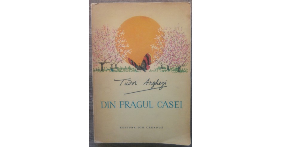 Din pragul casei - Tudor Arghezi/ ilustratii Iulian Olariu | arhiva ...