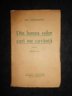Emil Garleanu - Din lumea celor cari nu cuvanta. Nuvele (editie veche ...