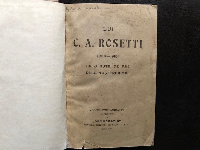 LUI C.A.ROSETTI 1816-1916,LA O SUTA DE ANI DE LA NASTEREA SA,VOLUM ...
