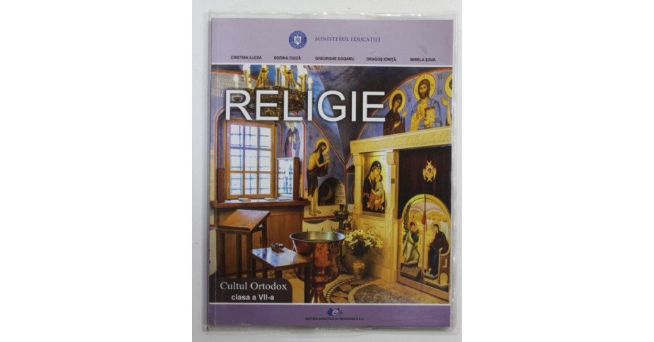 RELIGIE , CULTUL ORTODOX , MANUAL PENTRU CLASA A VII -A de CRISTIAN ...