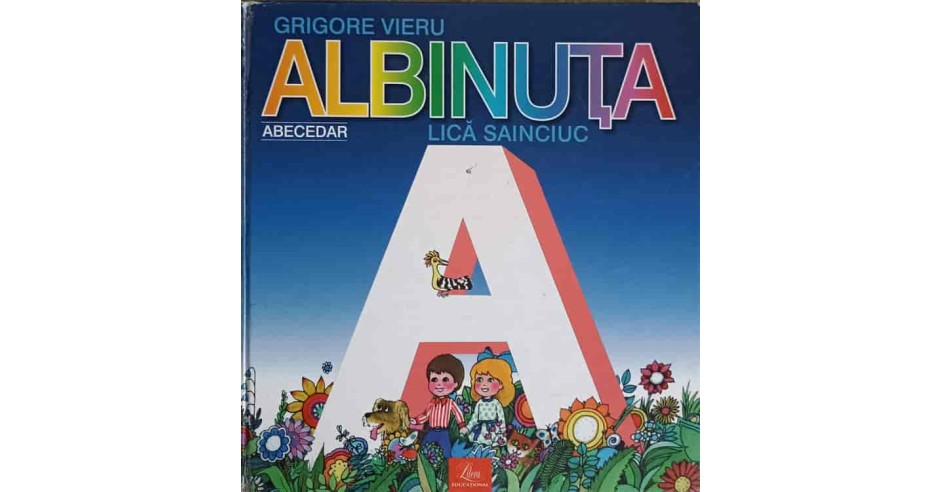 ALBINUTA. ABECEDAR-GRIGORE VIERU, LICA SAINCIUC | arhiva Okazii.ro