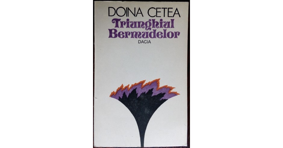 DOINA CETEA - TRIUNGHIUL BERMUDELOR (VERSURI, editia princeps 1992 ...