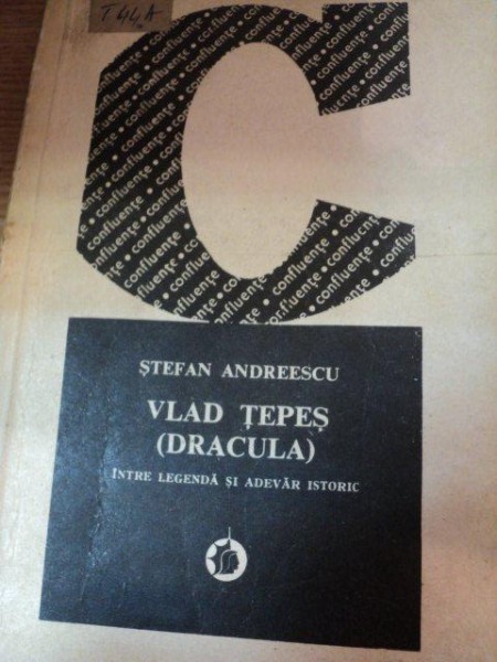 VLAD TEPES(DRACULA),INTRE LEGENDA SI ADEVAR ISTORIC de STEFAN ANDREESCU,BUC.1976 | arhiva Okazii.ro